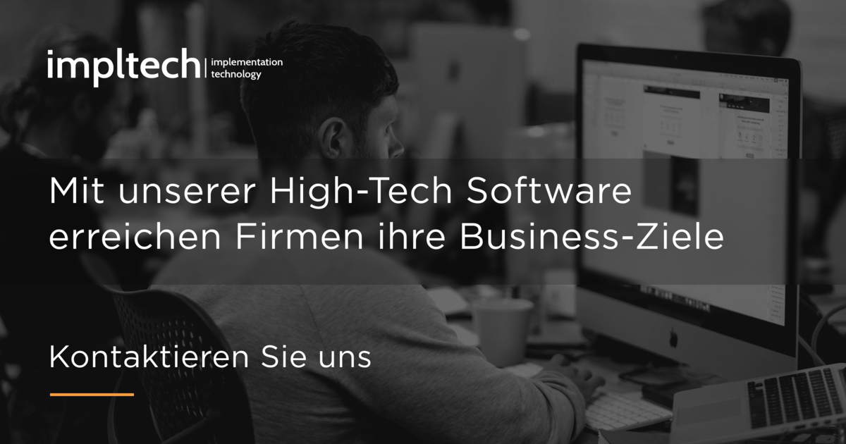 Individuelle Softwarelösungen für Ihr Unternehmen - impltech